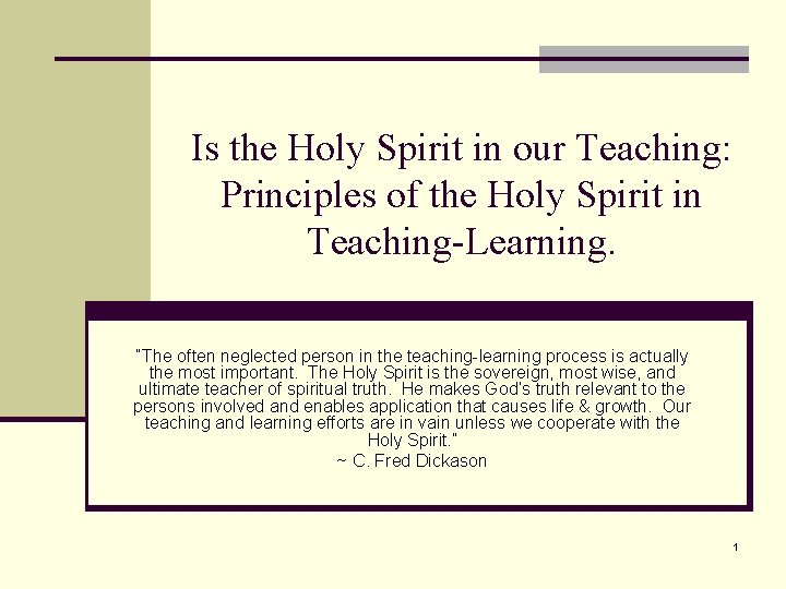 Is the Holy Spirit in our Teaching Principles
