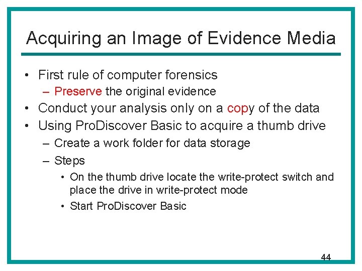 Chapter 2 Understanding Computer Investigations Objectives Explain how