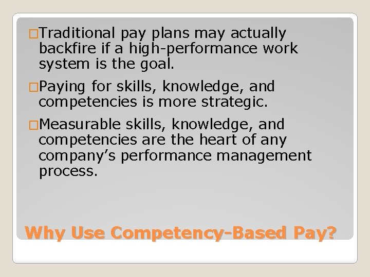 Compensating managers Base pay fixed salary guaranteed bonuses