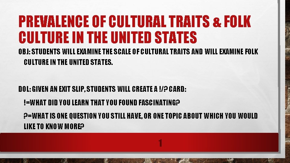 PREVALENCE OF CULTURAL TRAITS FOLK CULTURE IN THE