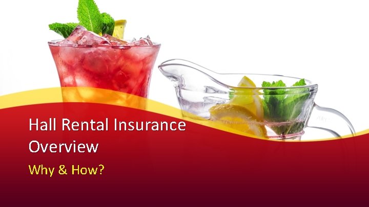 Hall Rental Insurance Overview Why How Is it