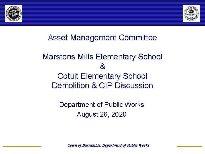 Asset Management Committee Marstons Mills Elementary School Cotuit