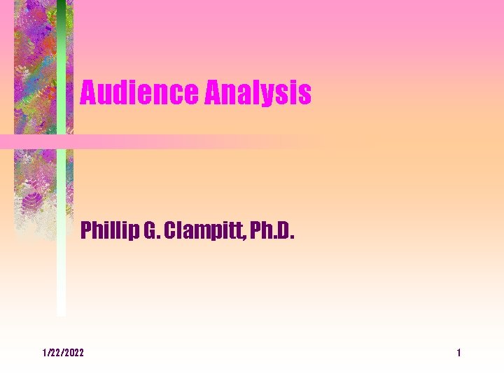 Audience Analysis Phillip G Clampitt Ph D 1222022