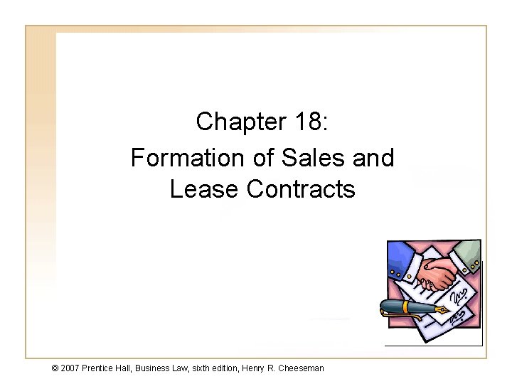 Chapter 18 Formation of Sales and Lease Contracts