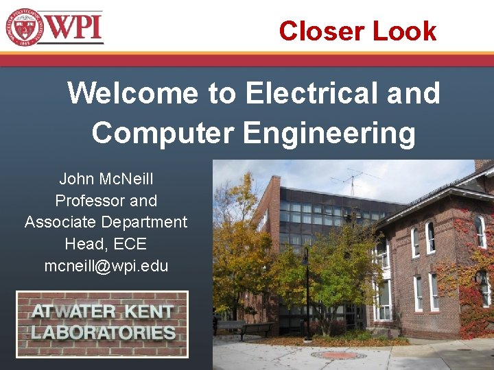 Closer Look Welcome to Electrical and Computer Engineering