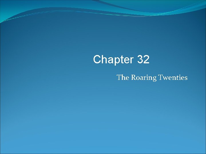 Chapter 32 The Roaring Twenties Communism in America