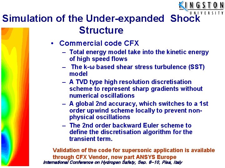 NUMERICAL STUDY OF A HIGHLY UNDEREXPANDED HYDROGEN JET