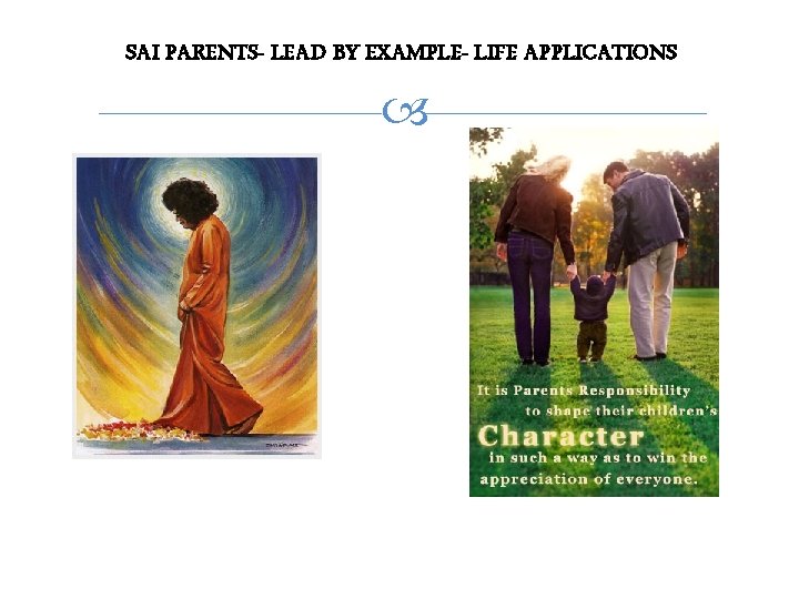 SAI PARENTS LEAD BY EXAMPLE LIFE APPLICATIONS FAITH