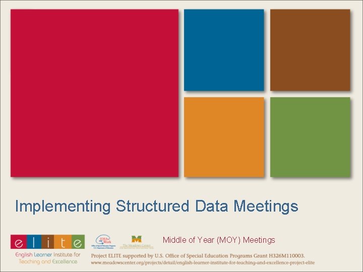 Implementing Structured Data Meetings Middle of Year MOY