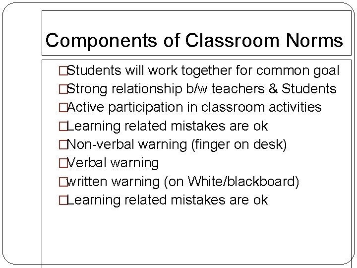 Classroom Management What is Classroom Management The actions