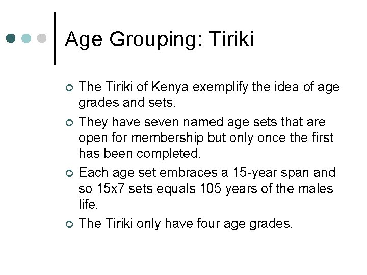 Chapter 22 Grouping by Gender Age Common Interest