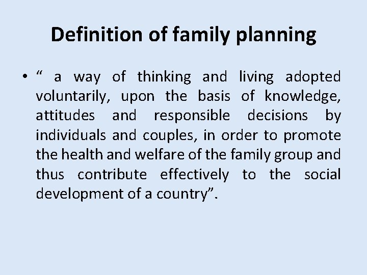 Family planning CHS 436 Objectives By the end