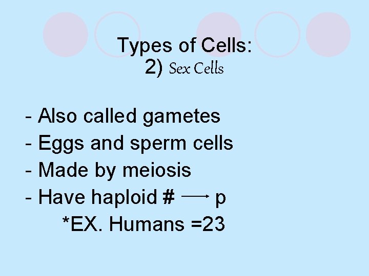 MEIOSIS NOTES Double cell division Reproduction l Asexual