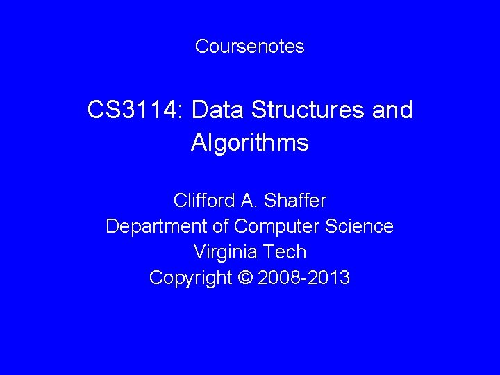 Coursenotes CS 3114 Data Structures and Algorithms Clifford