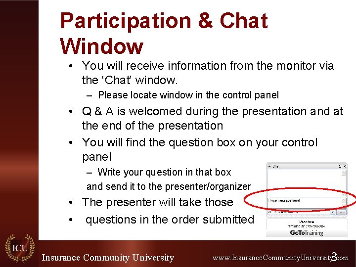 Insurance Proposals and Submissions q The webinar will