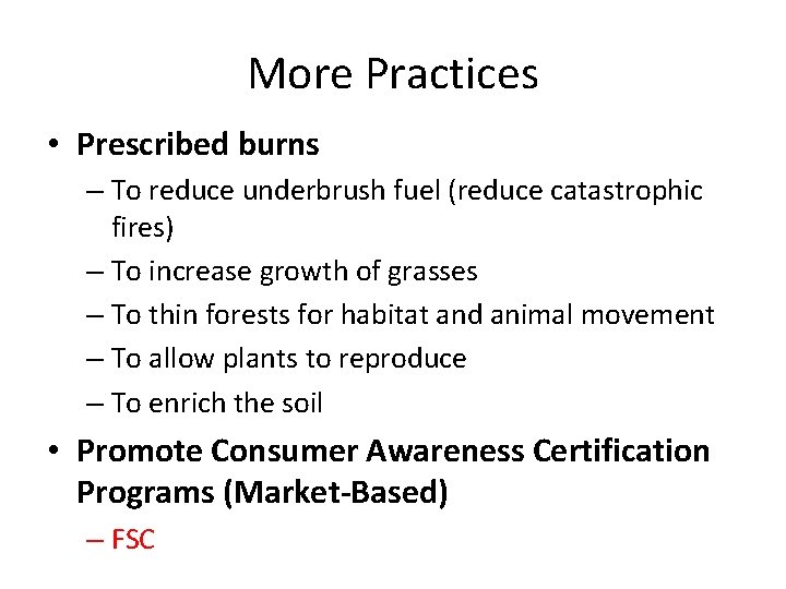 Sustainable Forest Management 2014 Why is the sustainability