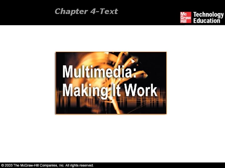 Chapter 4 Text Overview n Importance of text