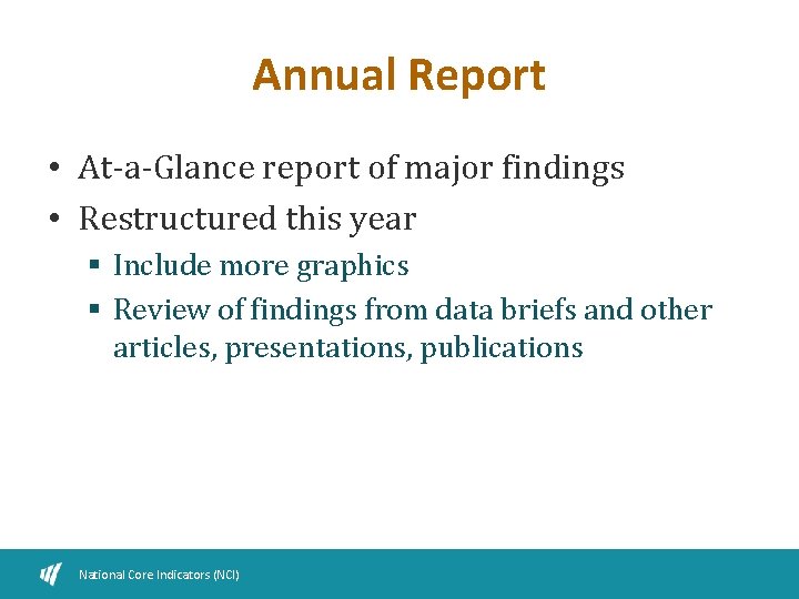Understanding NCI Reports Sarah Taub NCI Webinar Series