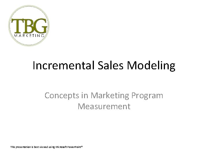 Incremental Sales Modeling Concepts in Marketing Program Measurement