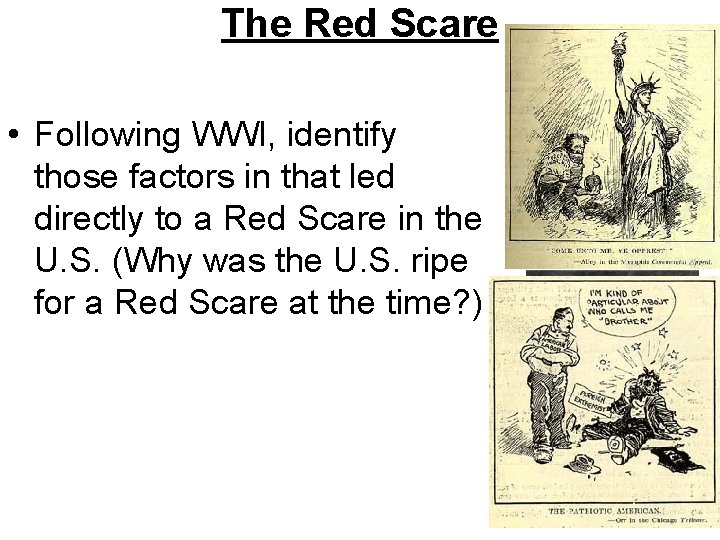 The Red Scare Following WWI identify those factors