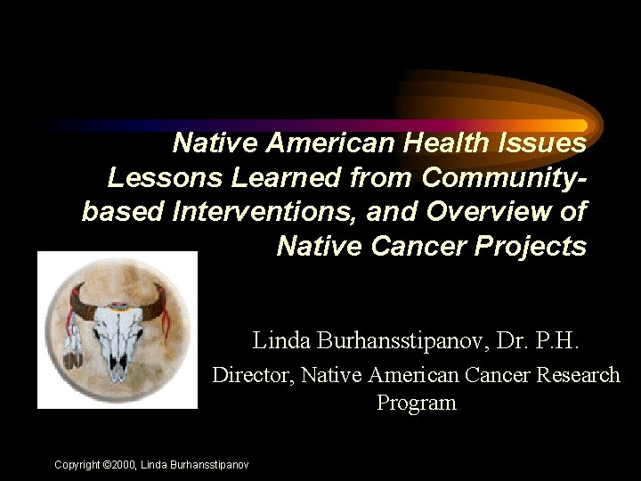Native American Health Issues Lessons Learned from Communitybased