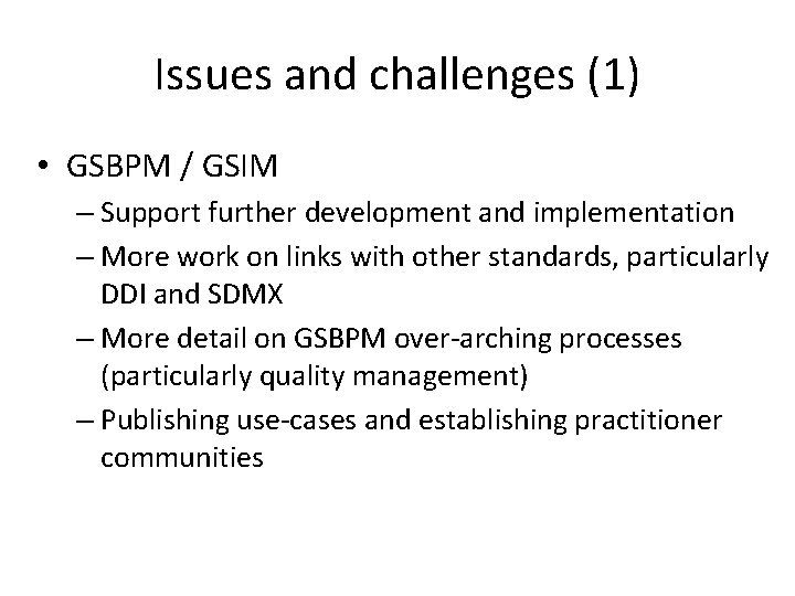 Standards Issues and Challenges Alice Born Chair Modernisation