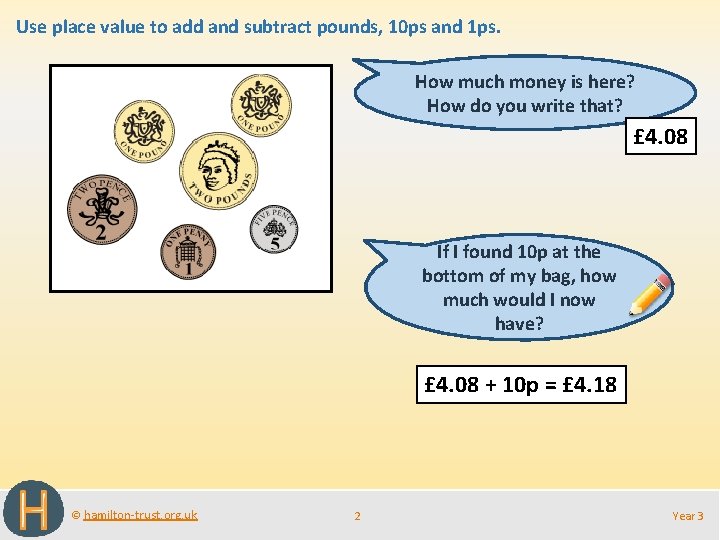Use place value to add and subtract pounds