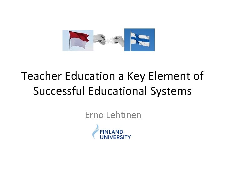 Teacher Education a Key Element of Successful Educational