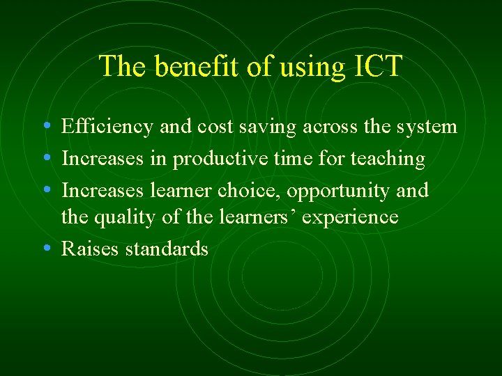 Why do we need ICT Begum YILMAZ Outline