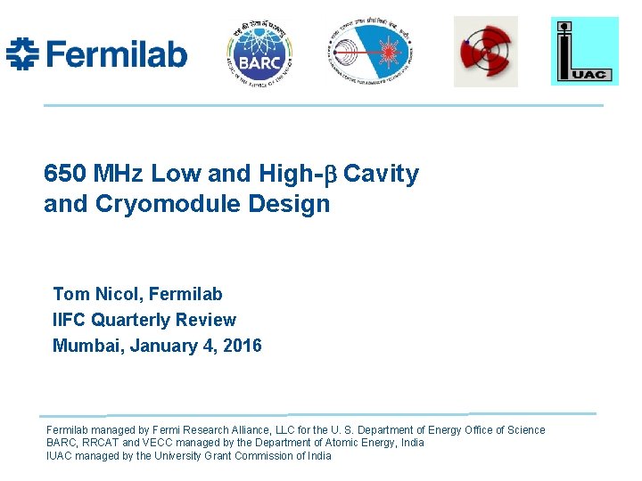 650 MHz Low and Highb Cavity and Cryomodule