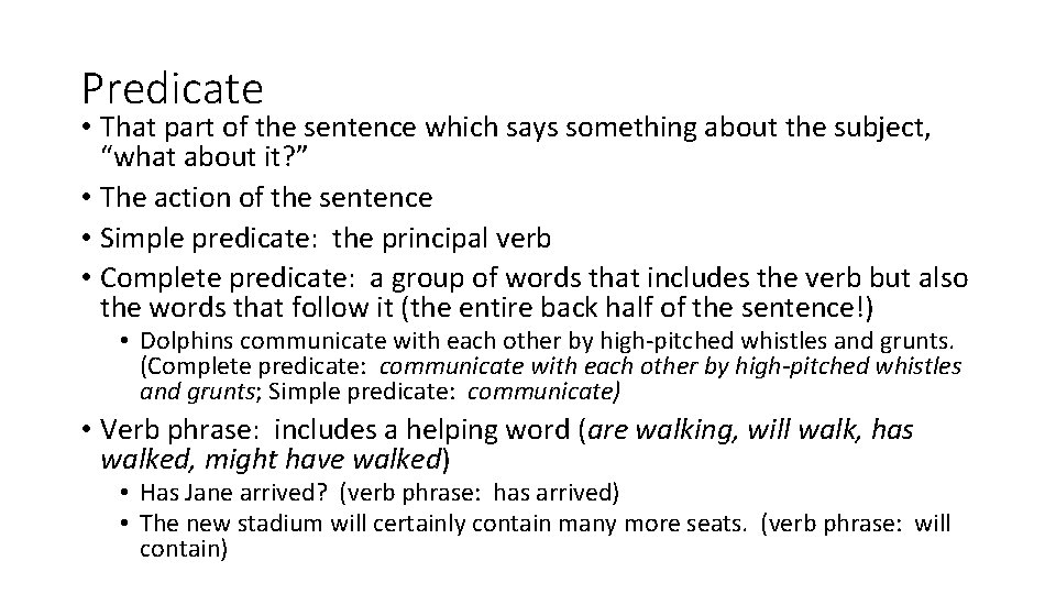 Parts of the Sentence Subjects predicates Size matters