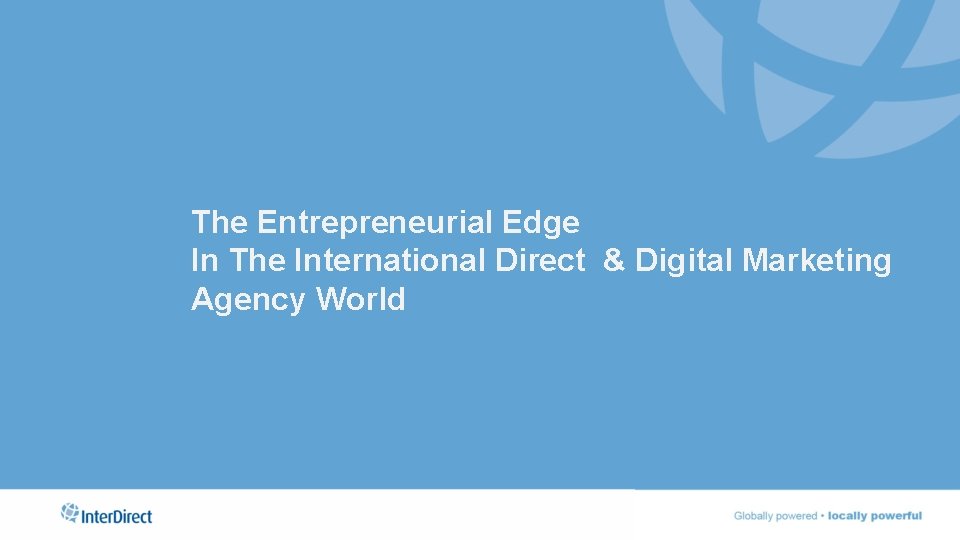 The Entrepreneurial Edge In The International Direct Digital