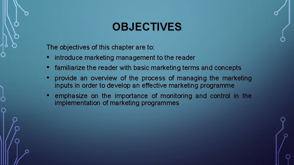 MARKETING MANAGEMENT OBJECTIVES The objectives of this chapter