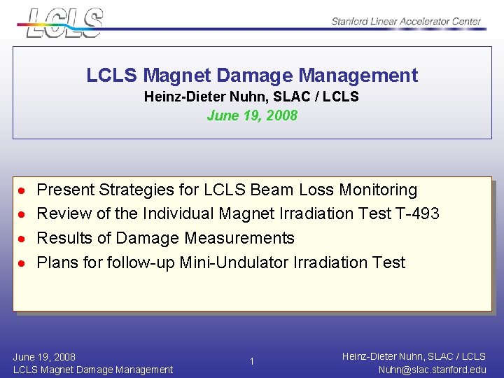 LCLS Magnet Damage Management HeinzDieter Nuhn SLAC LCLS