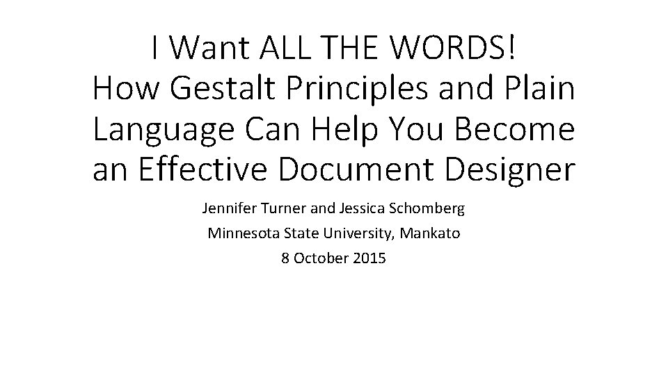 I Want ALL THE WORDS How Gestalt Principles