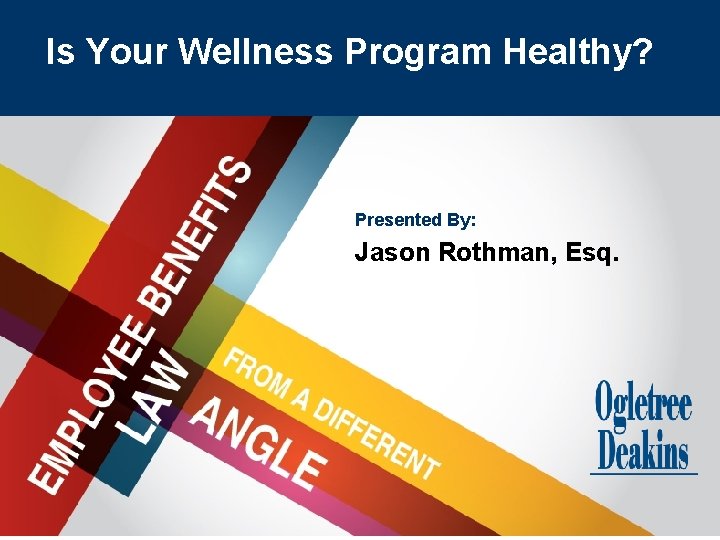 Is Your Wellness Program Healthy Title Goes Here