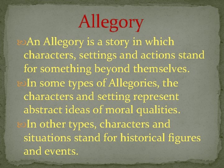 Symbolism and Allegory Objective Students will be able