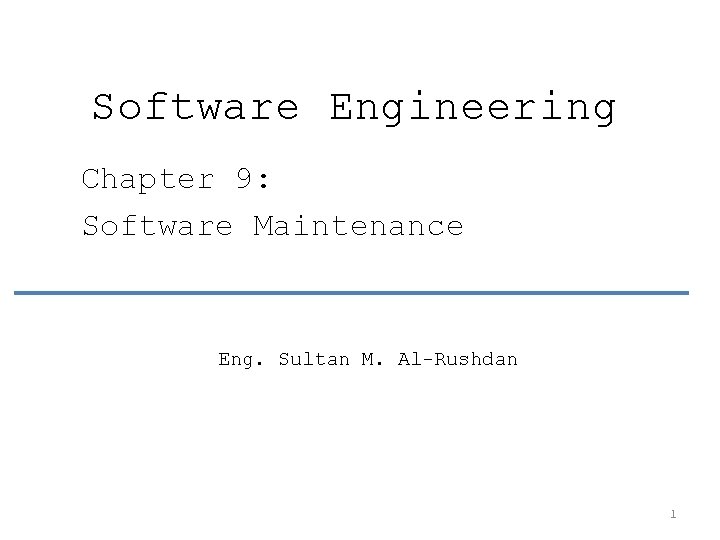 Software Engineering Chapter 9 Software Maintenance Eng Sultan
