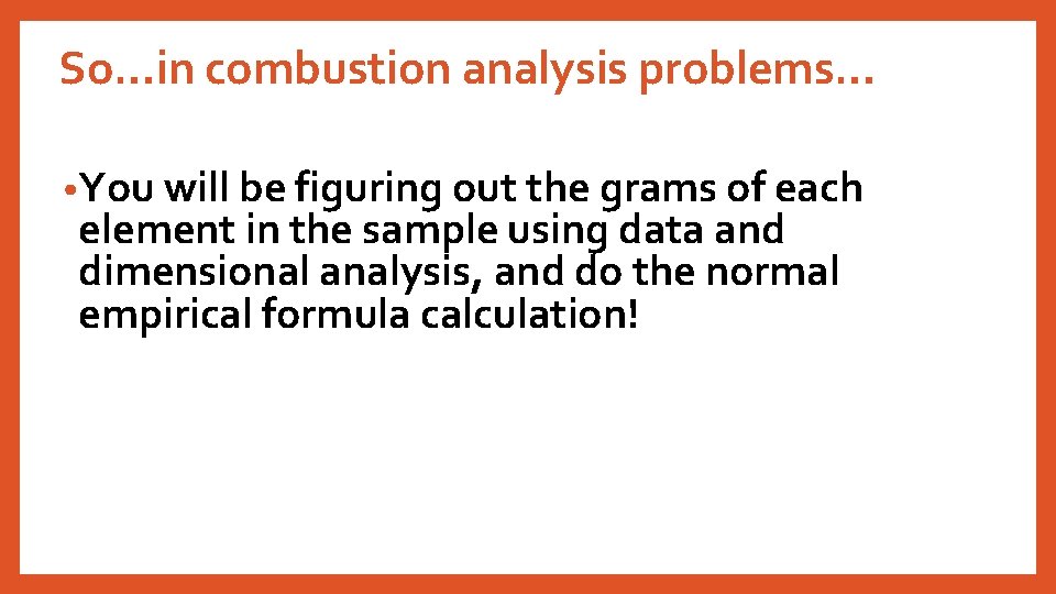 N 30 COMBUSTION ANALYSIS Its just a more