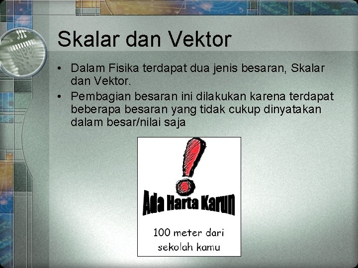 Pertemuan01 FISIKA DASAR 1 Besaran Satuan Besaran dan