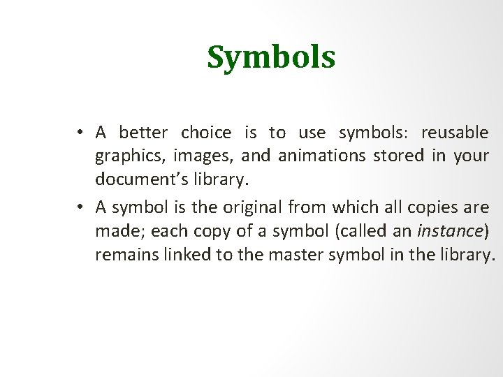 Multimedia and Animation Symbols and Library Library Panel