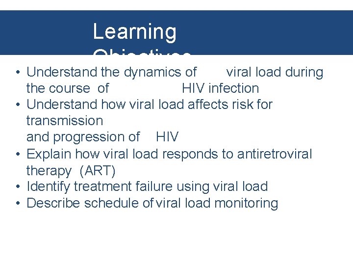 Module 1 Principles of Viral Load Monitoring Learning