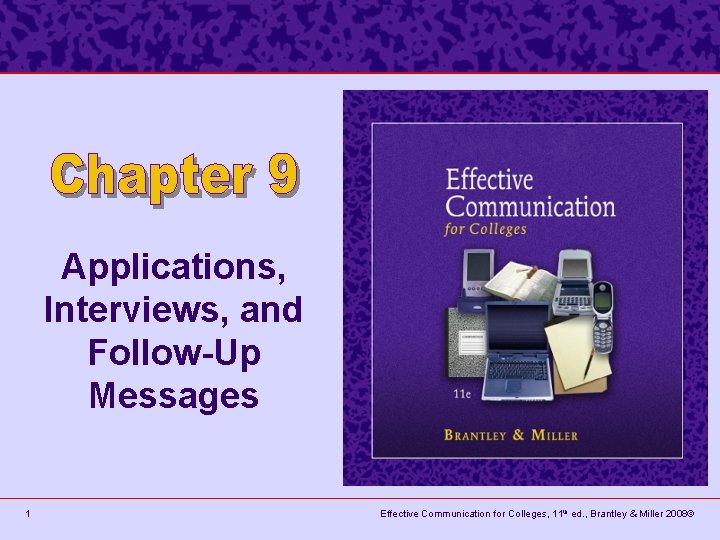 Applications Interviews and FollowUp Messages 1 Effective Communication