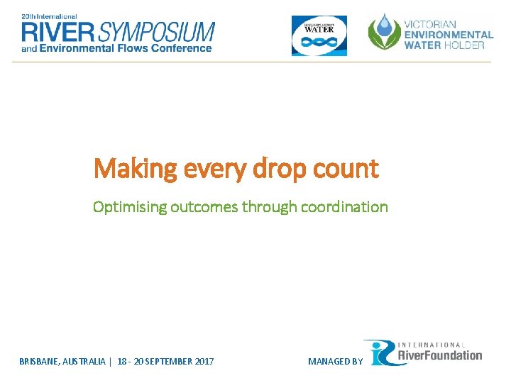 Place your logo here Making every drop count