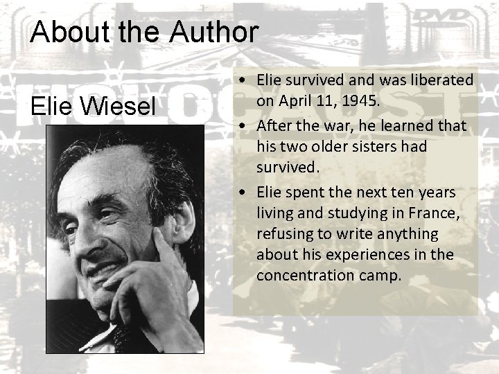 About the Author Elie Wiesel In 1940 Romania