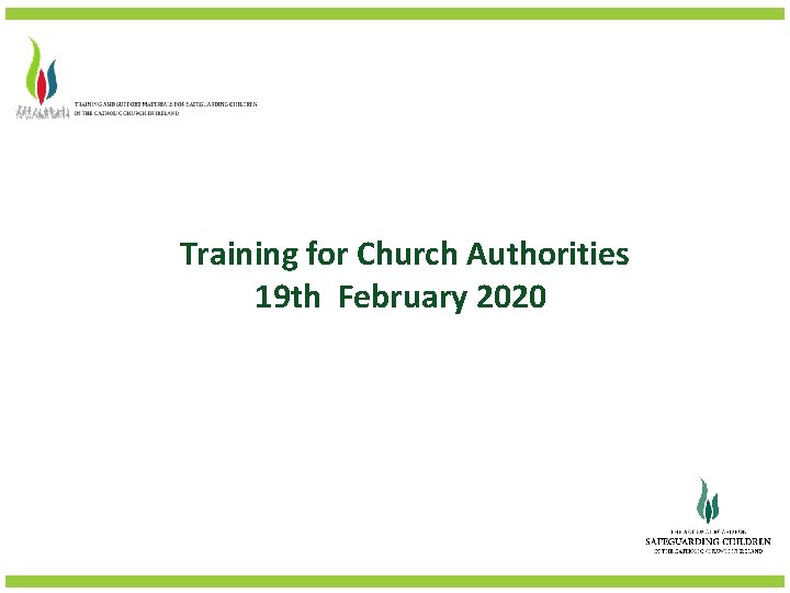 Training for Church Authorities 19 th February 2020