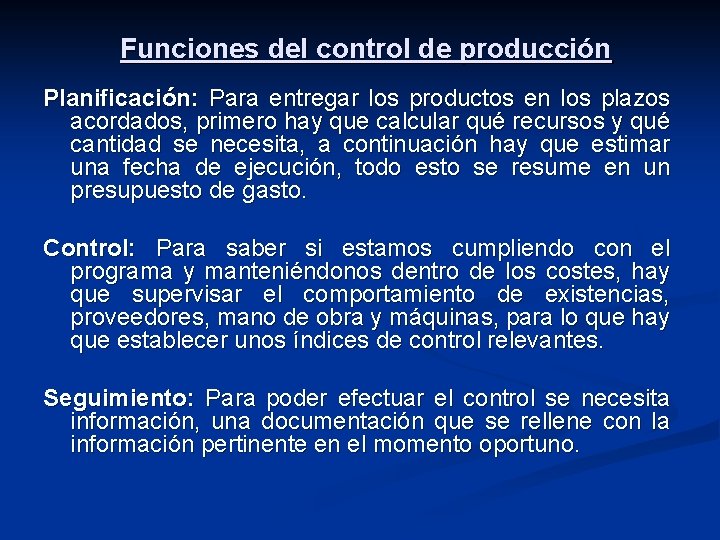 PROGRAMACIN DE LA PRODUCCIN Uno de los aspectos