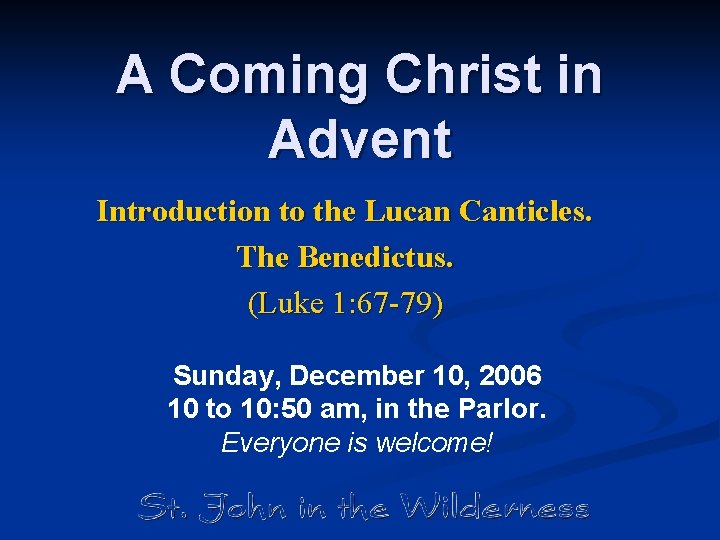 A Coming Christ in Advent Introduction to the