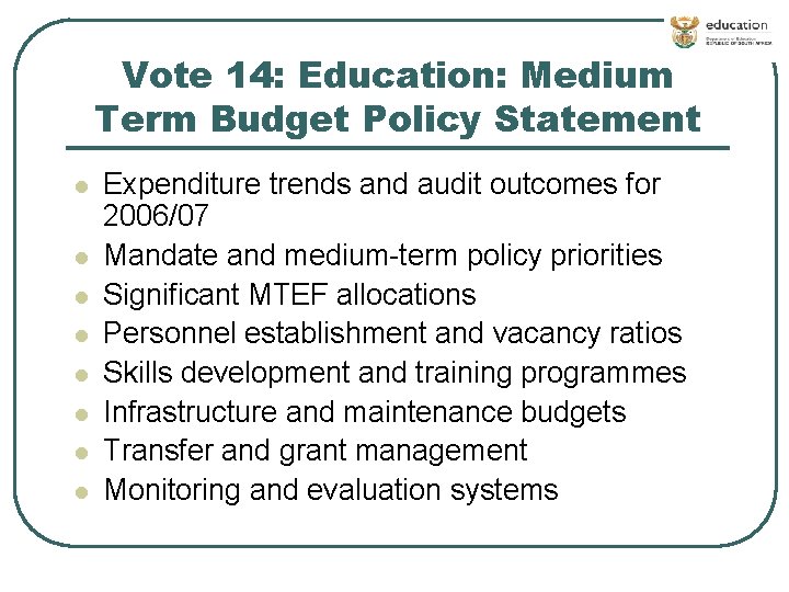VOTE 14 EDUCATION PRESENTATION TO THE JOINT BUDGET