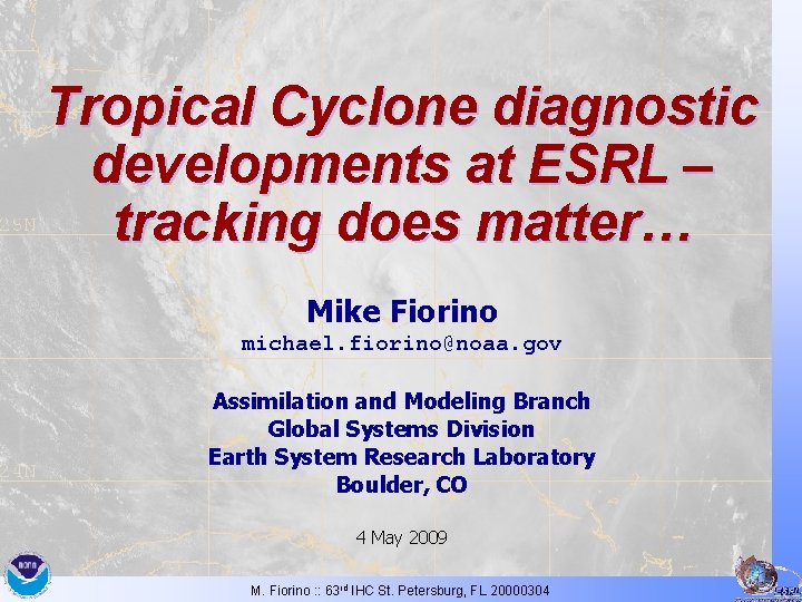 Tropical Cyclone diagnostic developments at ESRL tracking does